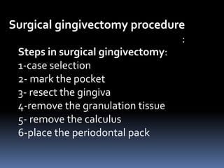 Gingivectomy | PPTX
