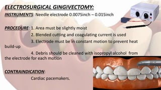 Gingivectomy and Gingivoplasty | PPTX