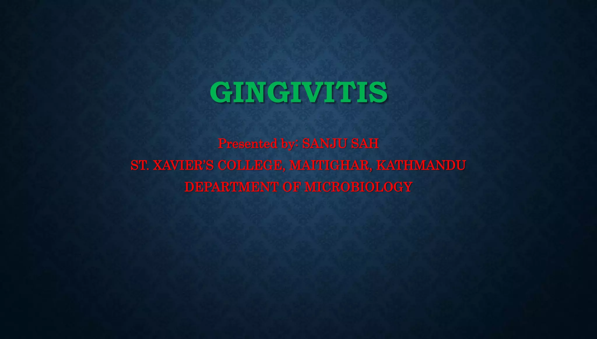 Gingivitis | PPTX