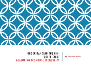 Gini Coefficient Presentation - income inequality pdf | PPT