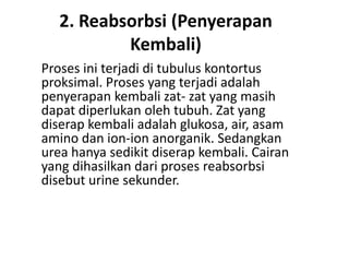 Proses penyerapan pada ginjal dan beberapa penyakitnya | PPTX