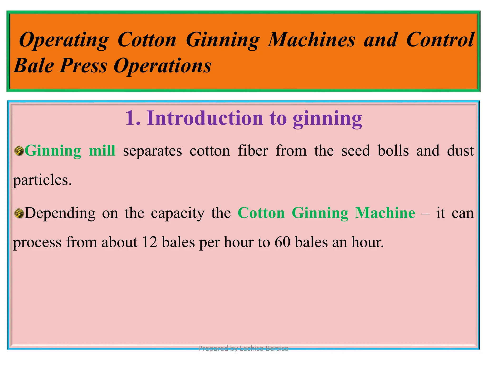 introduction to ginning process and types of machine.pptx