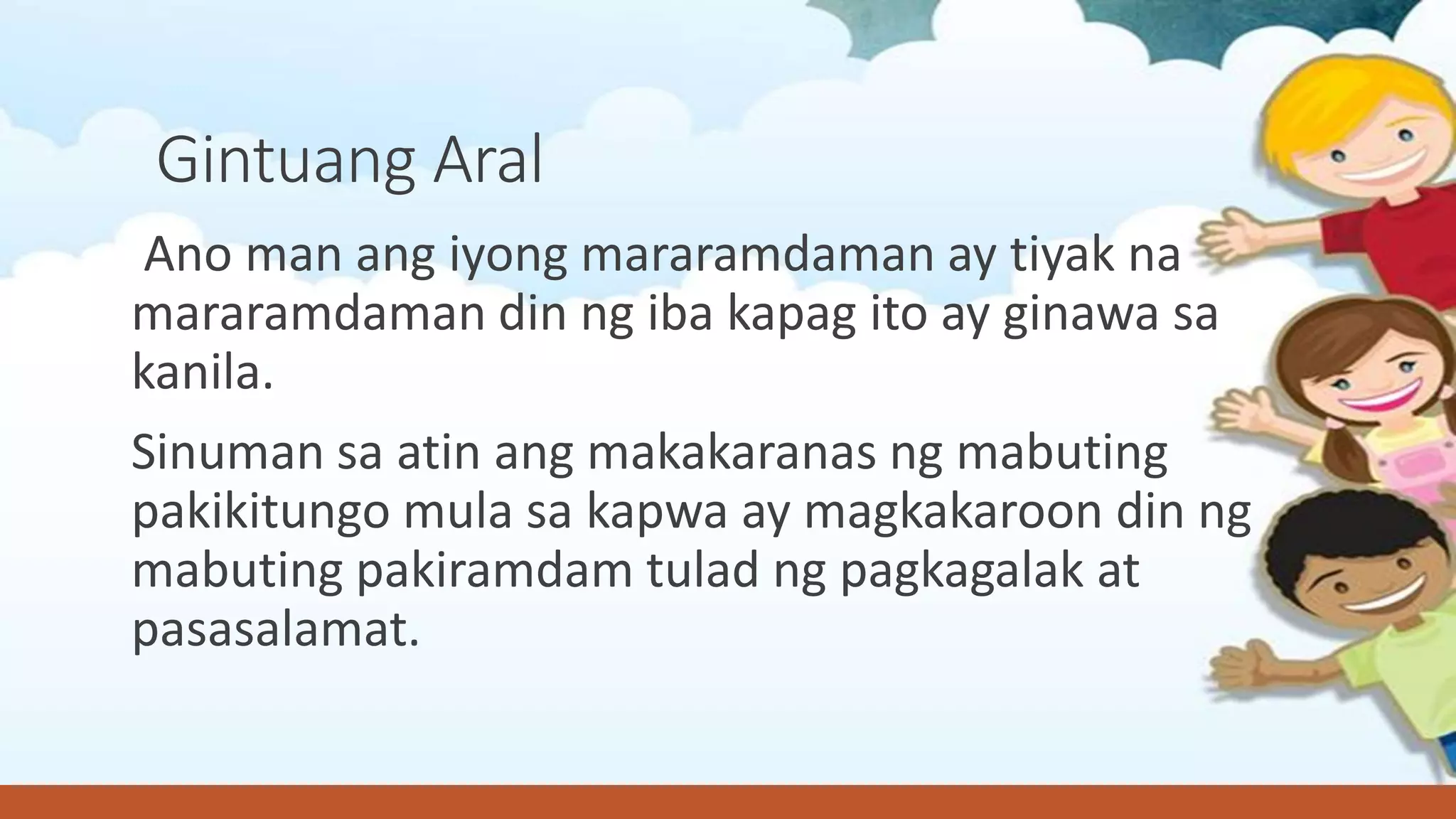 Gintong Gabay sa Pakikipag-ugnay ( Aralin 6) Pakikipagkapwa_tao.pptx