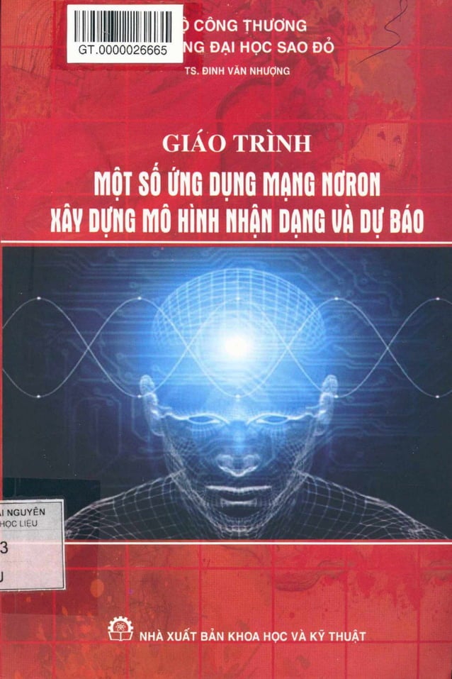 Giáo Trình Một Số Ứng Dụng Mạng Nơron Xây Dựng Mô Hình Nhận Dạng Và Dự Báo - Đinh Văn Nhượng | PDF