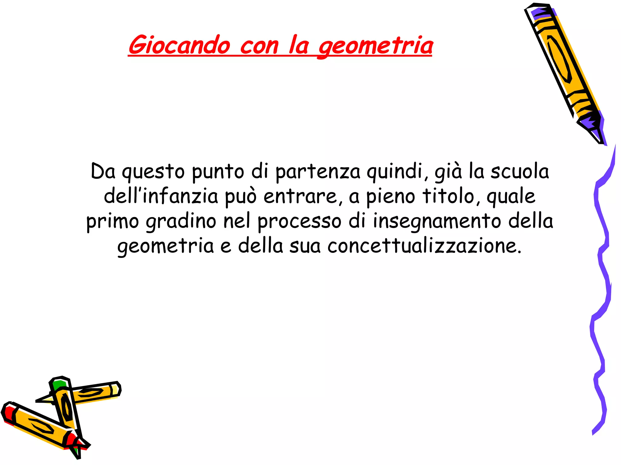 Giocando con la geometria | PPT
