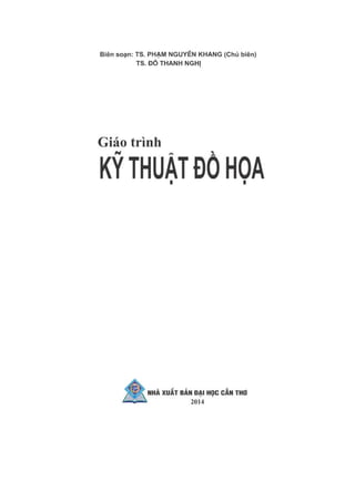 Giáo trình kỹ thuật đồ họa - Trường ĐH Cần Thơ.pdf