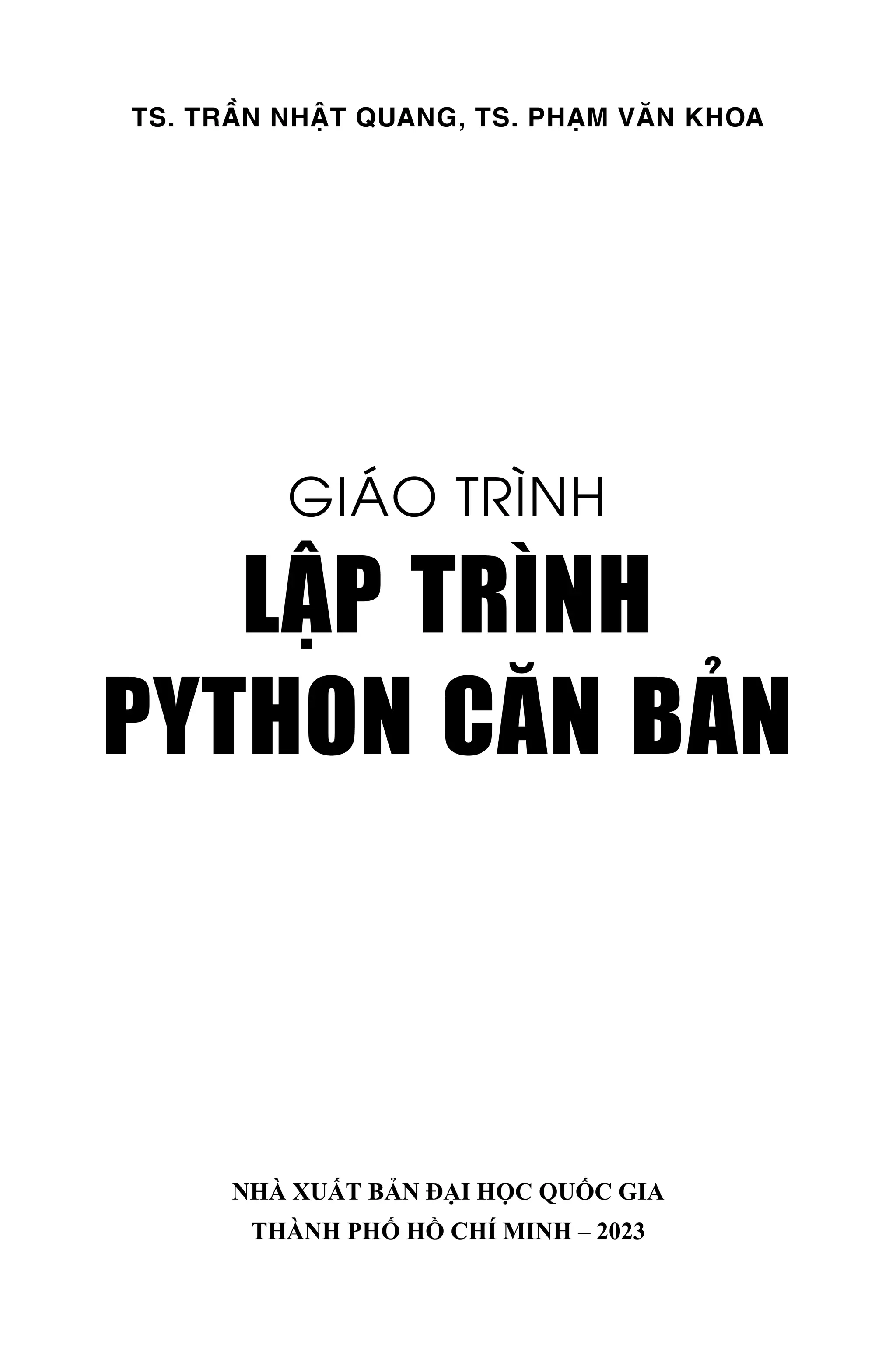 Giáo trình lập trình Python căn bản - Trần Nhật Quang, Phạm Văn Khoa.pdf
