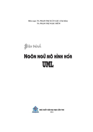 Giáo trình ngôn ngữ mô hình hóa UML - Trường ĐH Cần Thơ.pdf