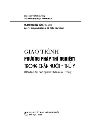 Giáo trình phương pháp thí nghiệm trong chăn nuôi - thú y - Phan Đình Thắm;Trần Văn Thăng;Trương ...