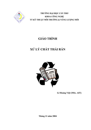 Giáo trình xử lý chất thải rắn Trường Đại học Cần Thơ.pdf