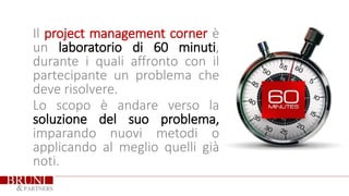 Project Management Corner - Giovanni Bruni | PPTX