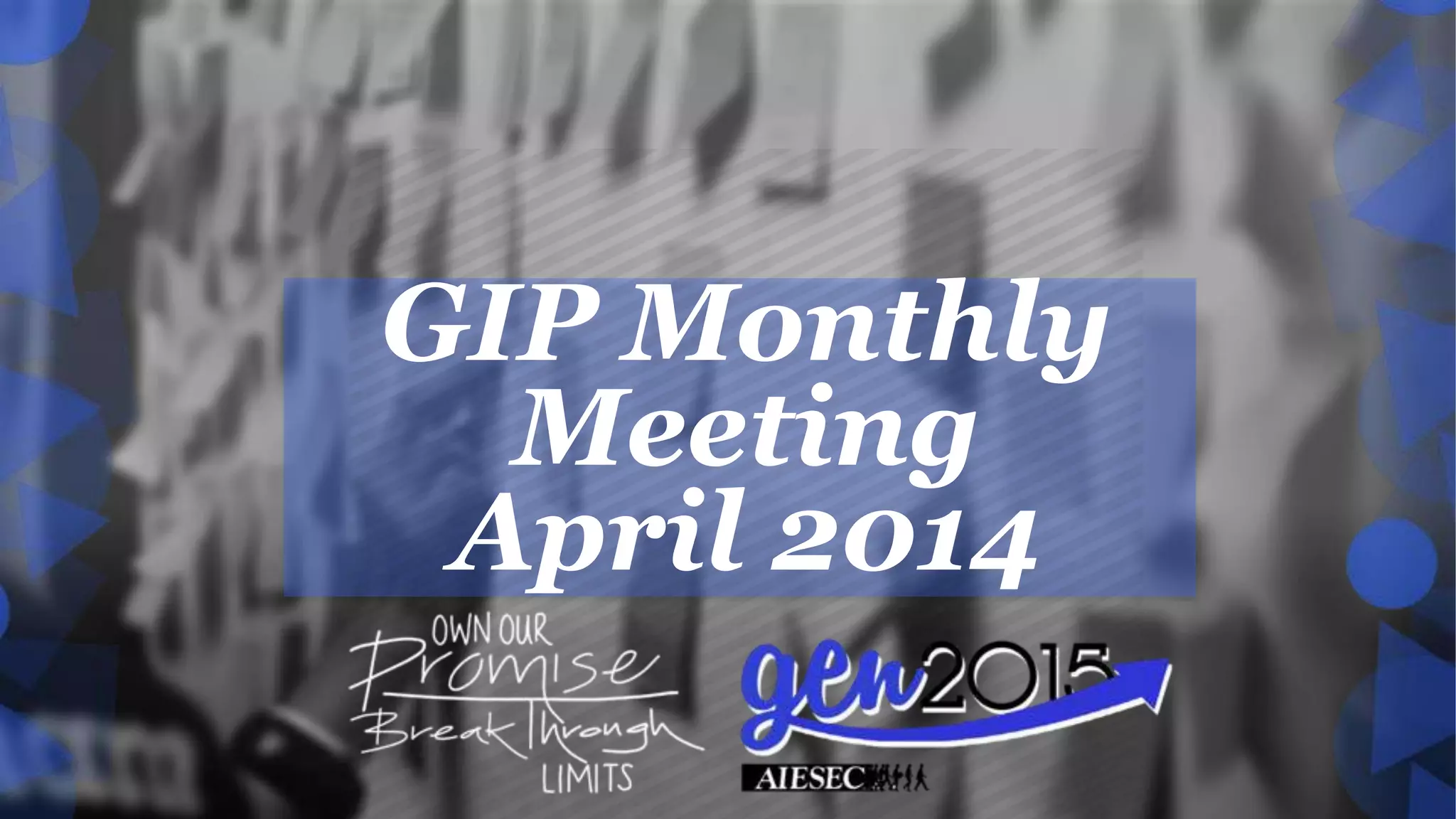GIP Monthly Meeting April | PPT