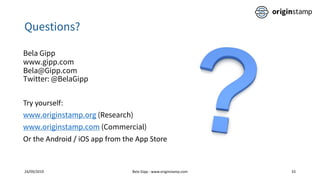 OriginStamp: Trusted Time Stamping via the Bitcoin Blockchain | PDF