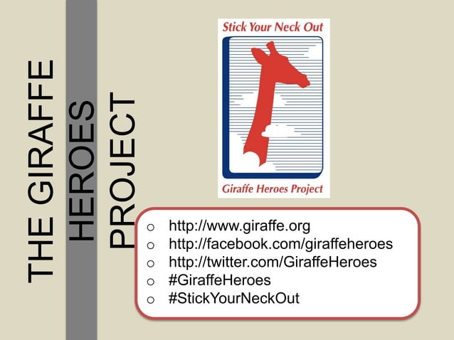 Giraffe Heroes Project Who We Are #StickYourNeckOut | PPT