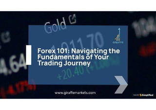 Forex 101: Starting Your Trading Journey | PPT