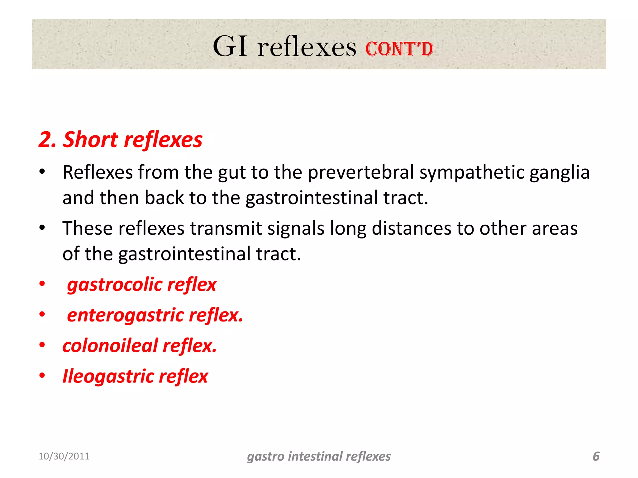 gastro intestinal reflexes | PPTX