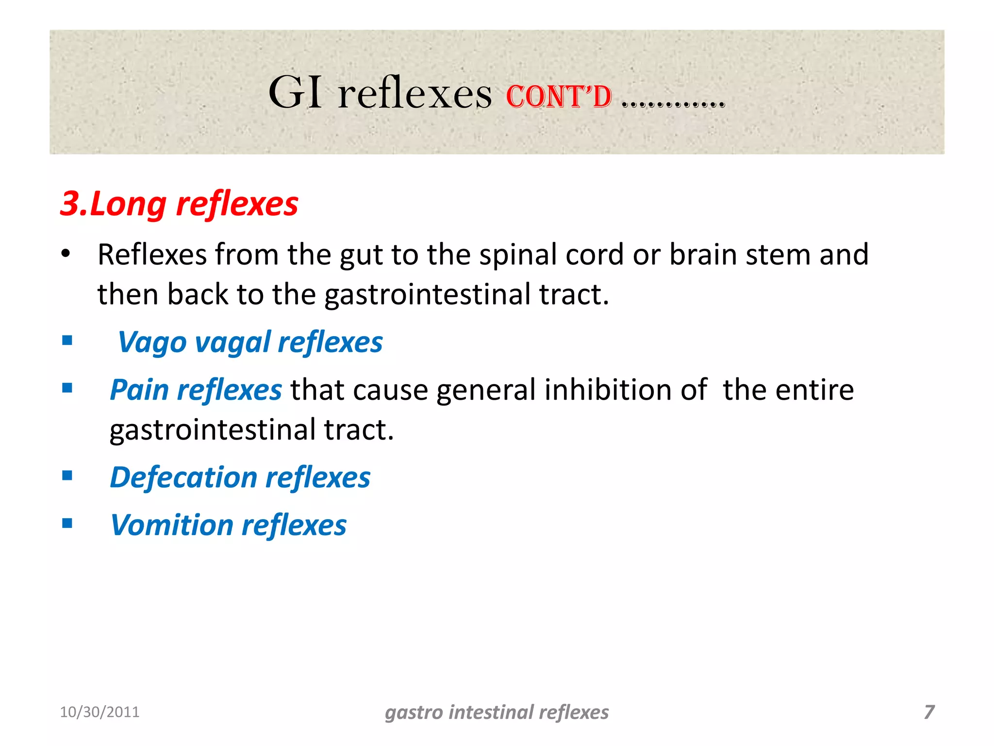gastro intestinal reflexes | PPTX