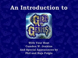 Girl genius panel | PPTX | Awards Shows | Events