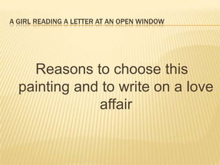 Girl reading a letter by an Open Window | PPTX