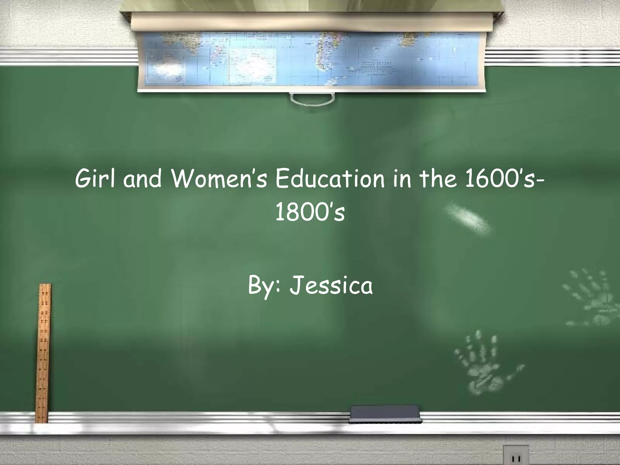 Girls And Womens Education Back Then | PPT