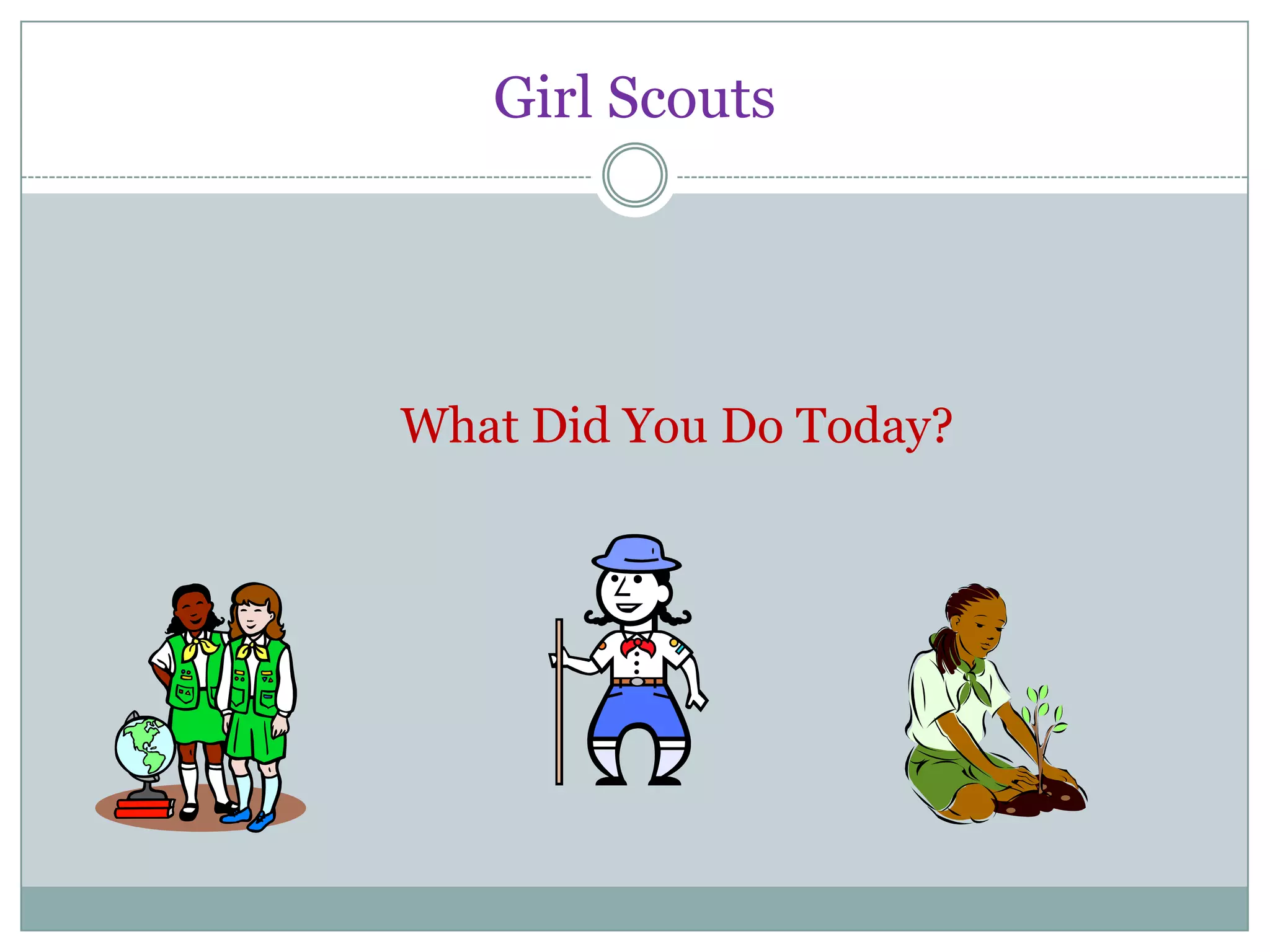 Girl scout powerpoint | PPTX