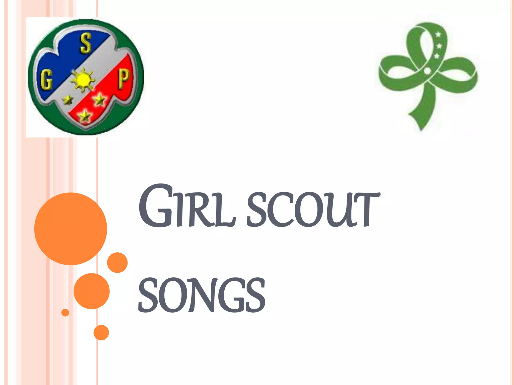 Girl scout songs | PPTX