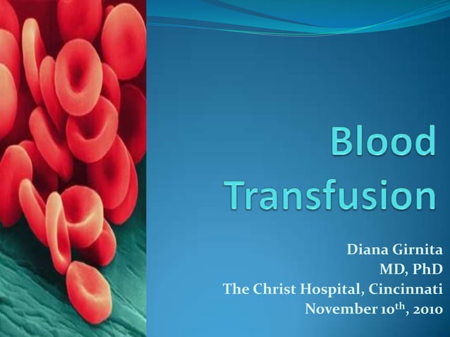 Girnita DM Blood Transfusions | PPTX