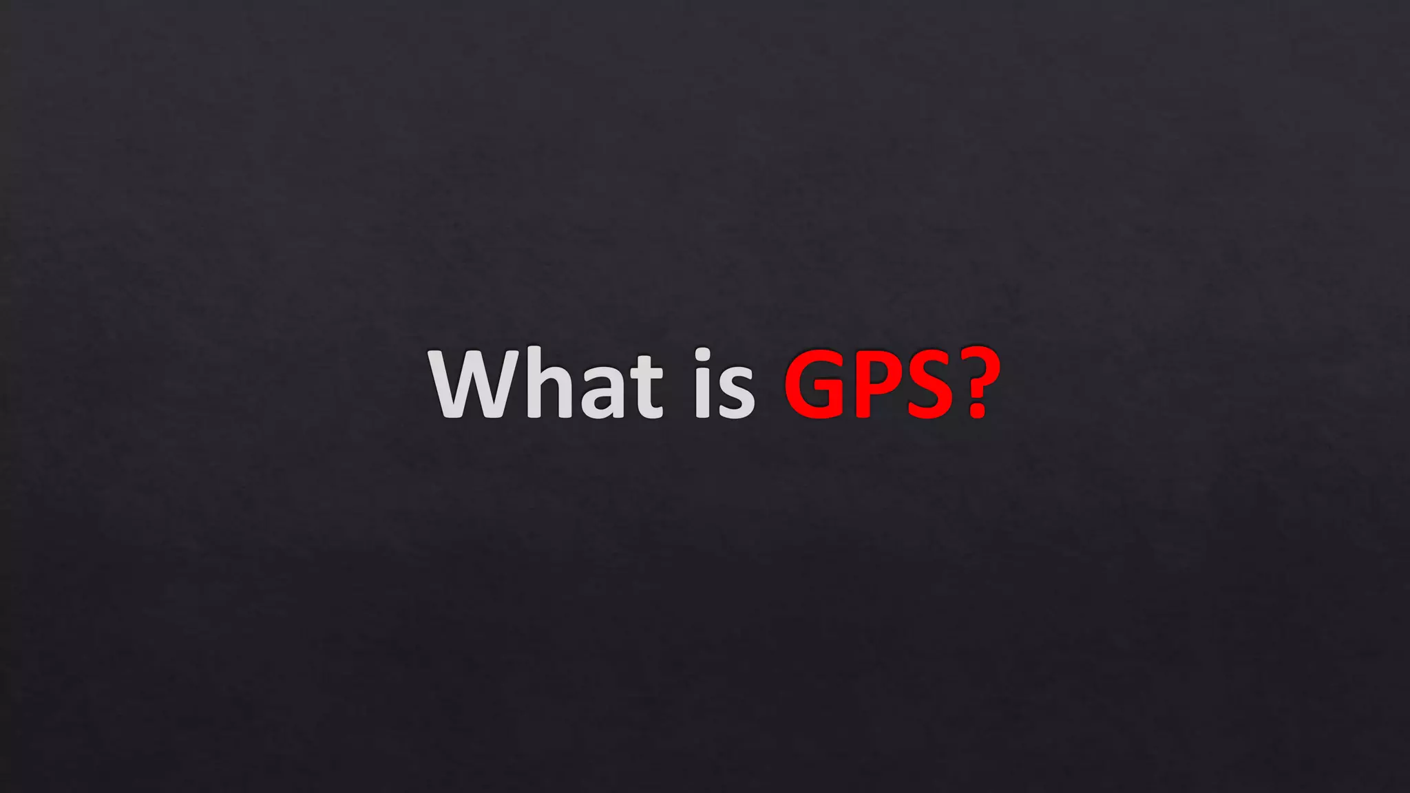 GPS and GIS | PPTX