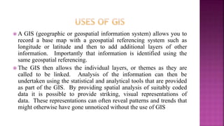 GIS.INTRODUCTION TO GIS PACKAGES &GEOGRAPHIIC ANALYSIS | PPTX