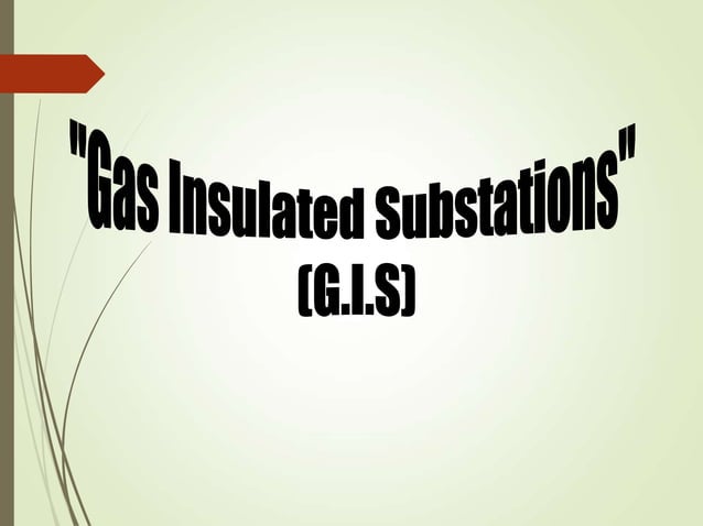 GAS Insulated Substation Basics and advantages | PPT