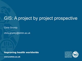 GIS: A project by project prospective | PPT