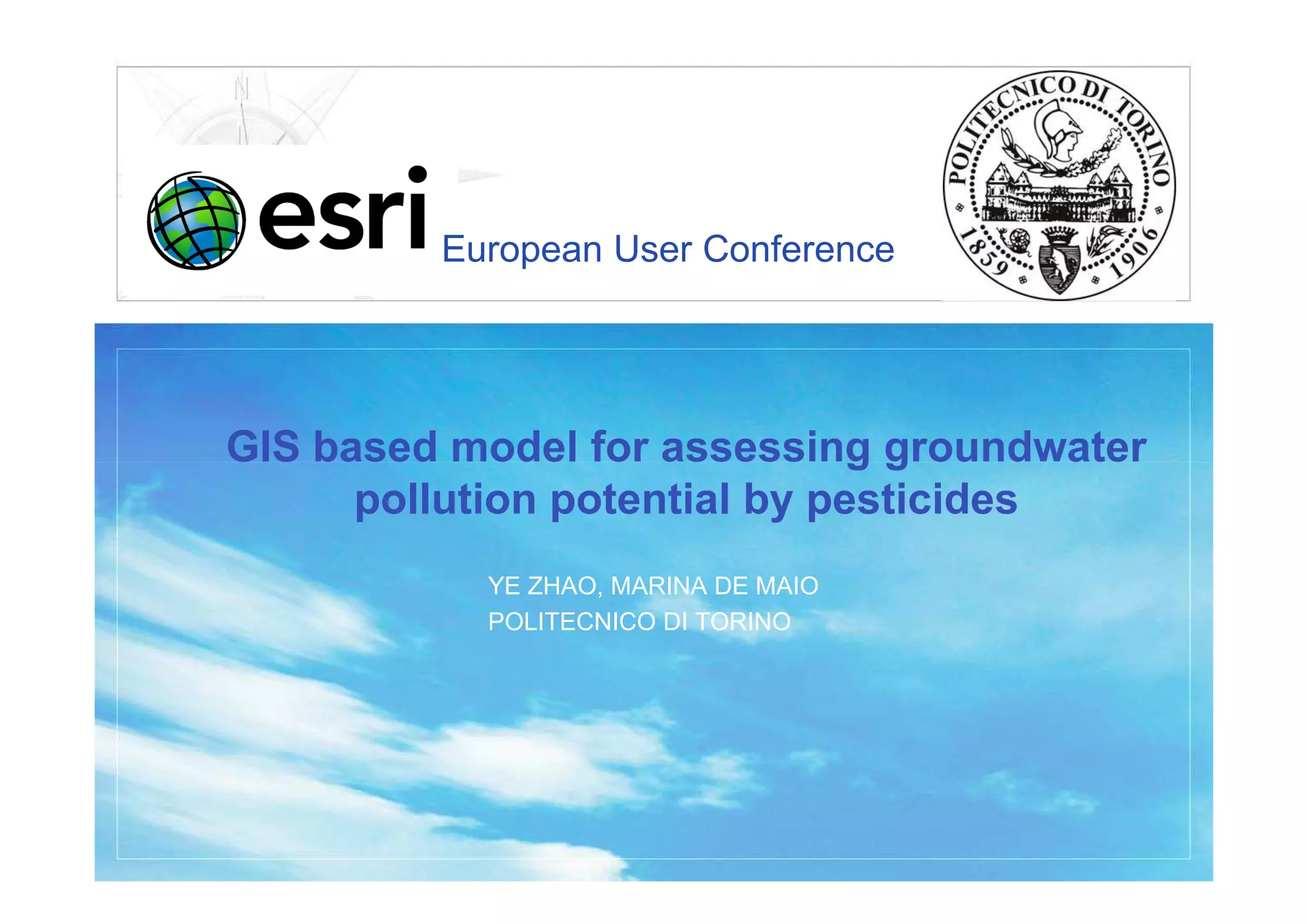 GIS based model for Assesing Groundwater Pollution Potential by Pesticides | PPT