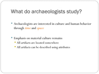 Archaeological Applications of Geographic Information Systems (GIS) | PPT