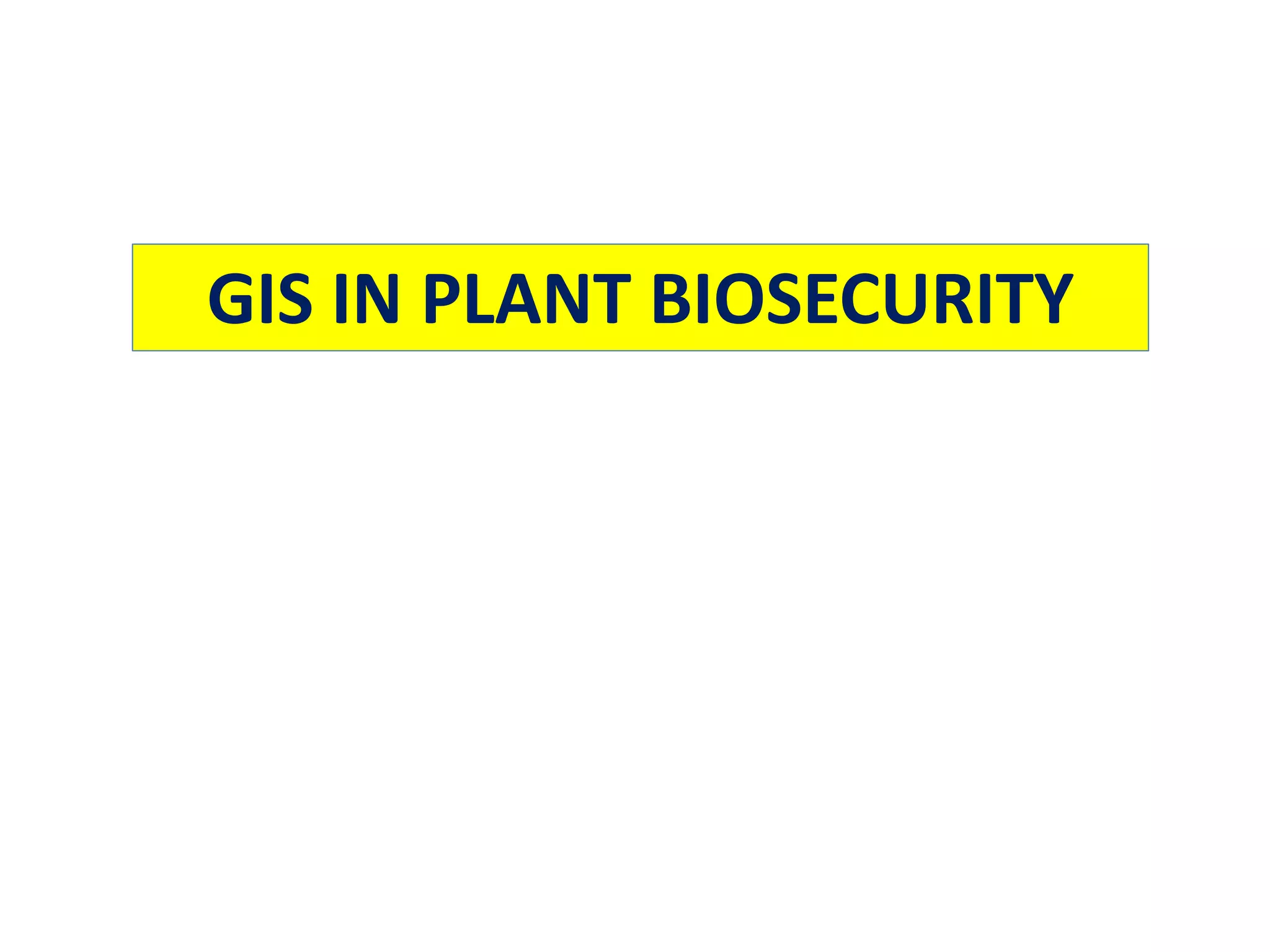 Gis and gps in plant biosecurity | PDF