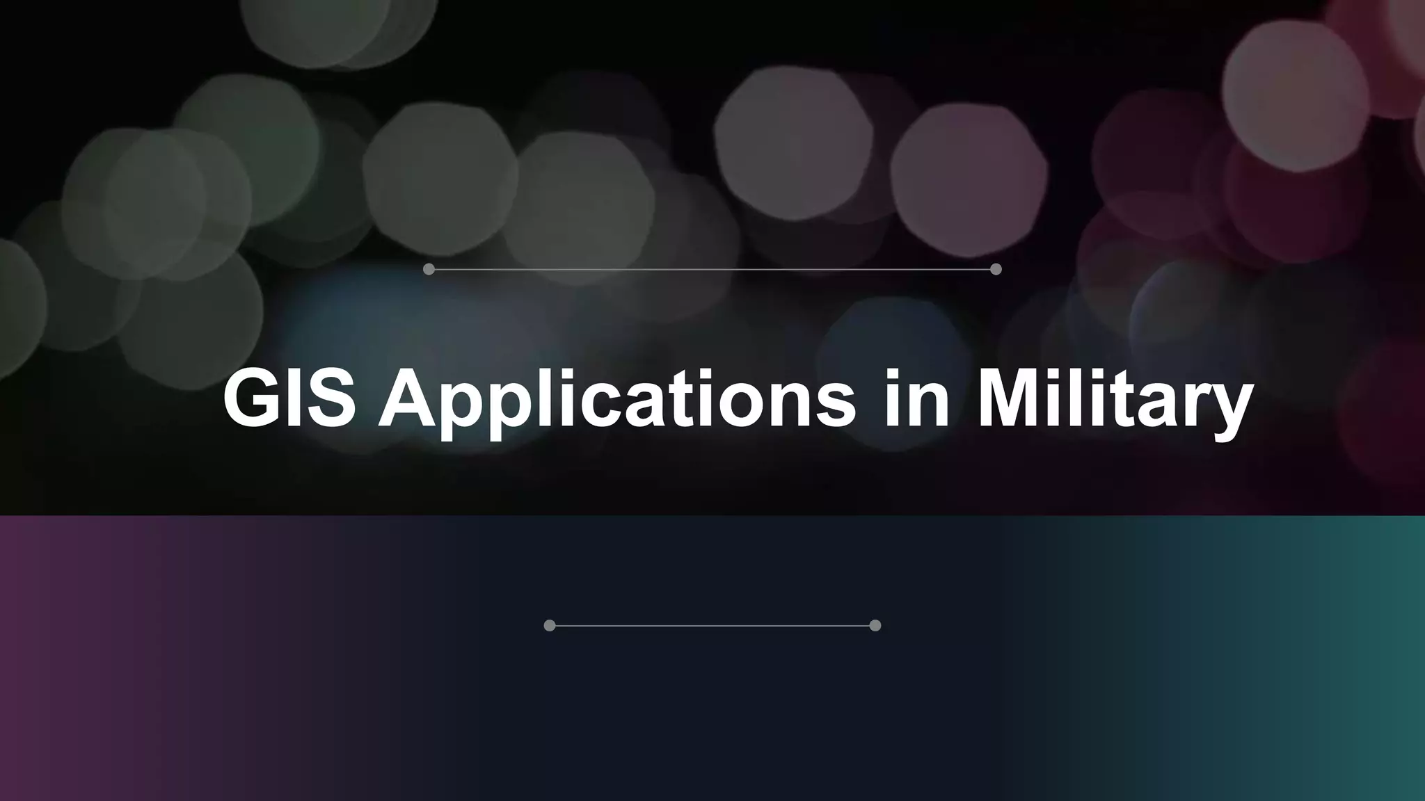 GIS Applications in Military.pptx