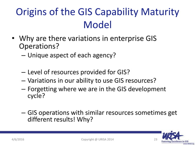 The GIS Capability Maturity Model Maximize Benefits from Enterprise GIS ...