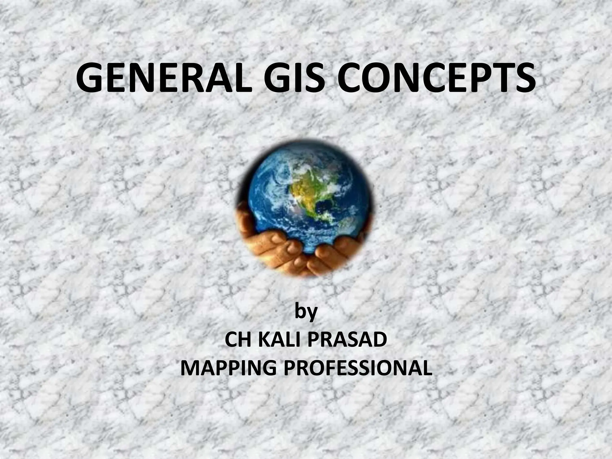 GIS CONCEPTS & ASSORTED CONSPECTS .pptx