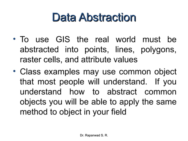 GIS_Data_models.ppt Dr. Rapanwad Sunil Ramrao | PPT