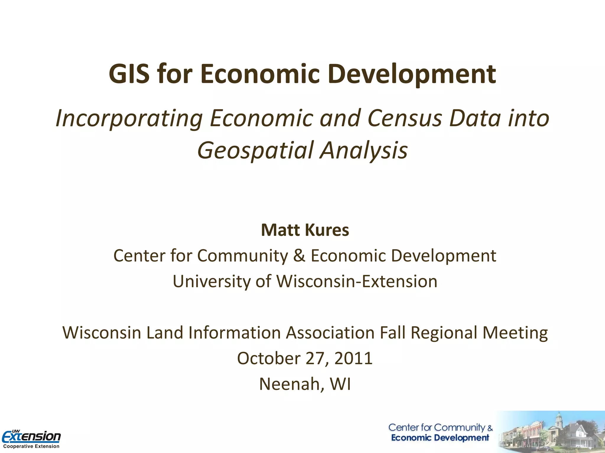 GIS for Economic Development - Incorporating Economic and Census Data ...