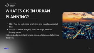 GIS for Smarter Urban Planning: Building Intelligent Cities | PPTX