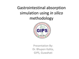 Gastrointestinal absorption simulation using in silico methodology; by ...