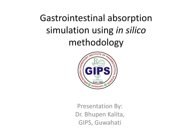 Gastrointestinal absorption simulation using in silico methodology; by ...