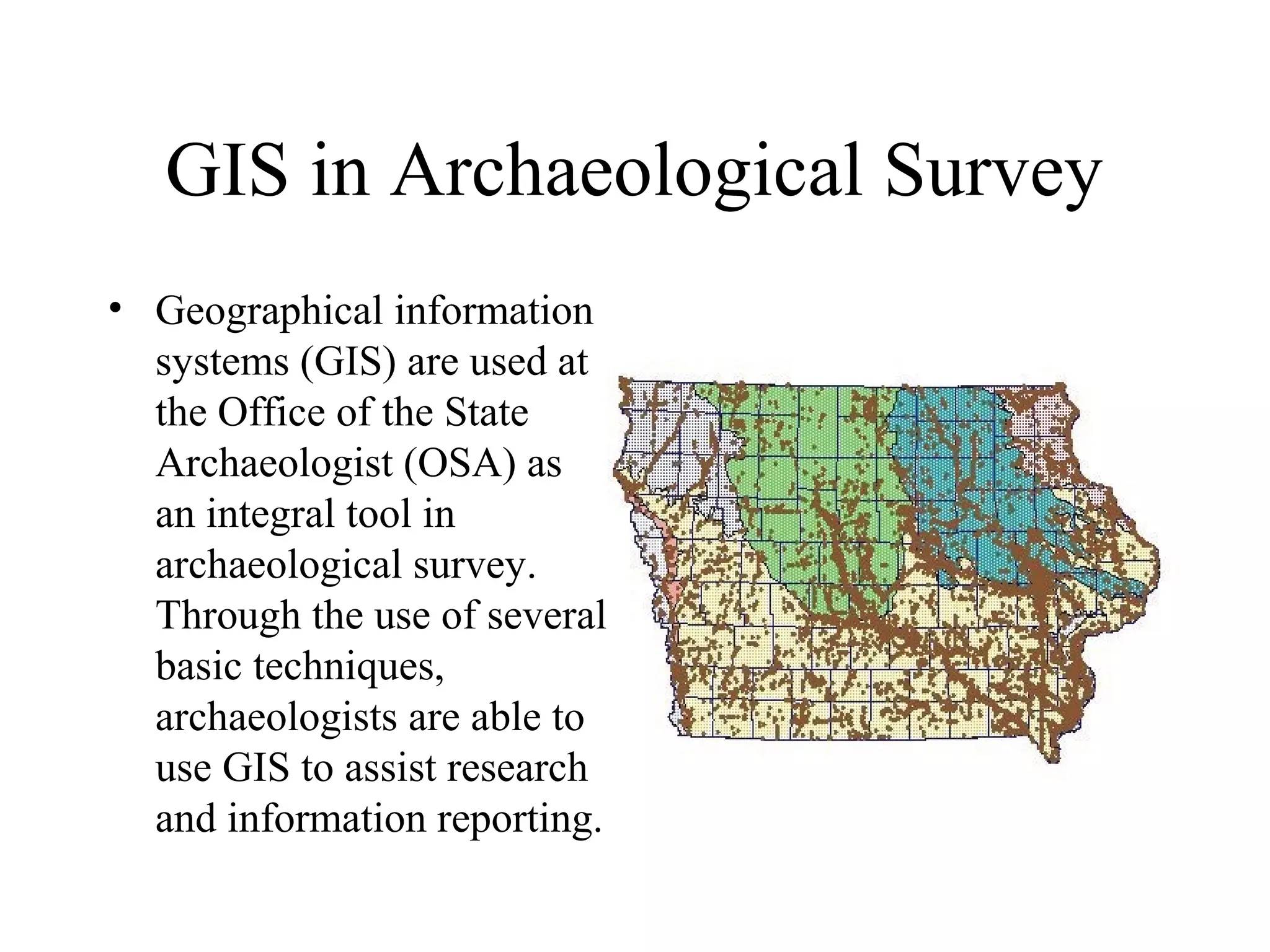 Geographic Information Systems in Archaeological Survey | PPT