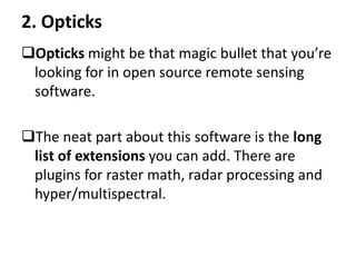 Commercially use GIS & REMOTE SENSING Software | PPTX