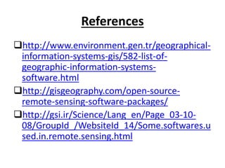 Commercially use GIS & REMOTE SENSING Software | PPTX