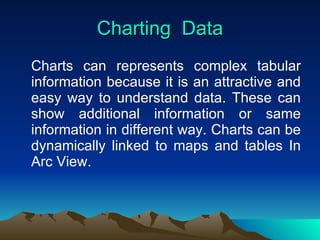 ARC VIEW GEOGRAPHICAL INFORMATION SYSTEM (GIS) | PPT