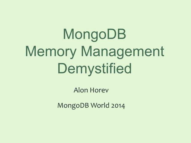 MongoDB Memory Management Demystified | PPT