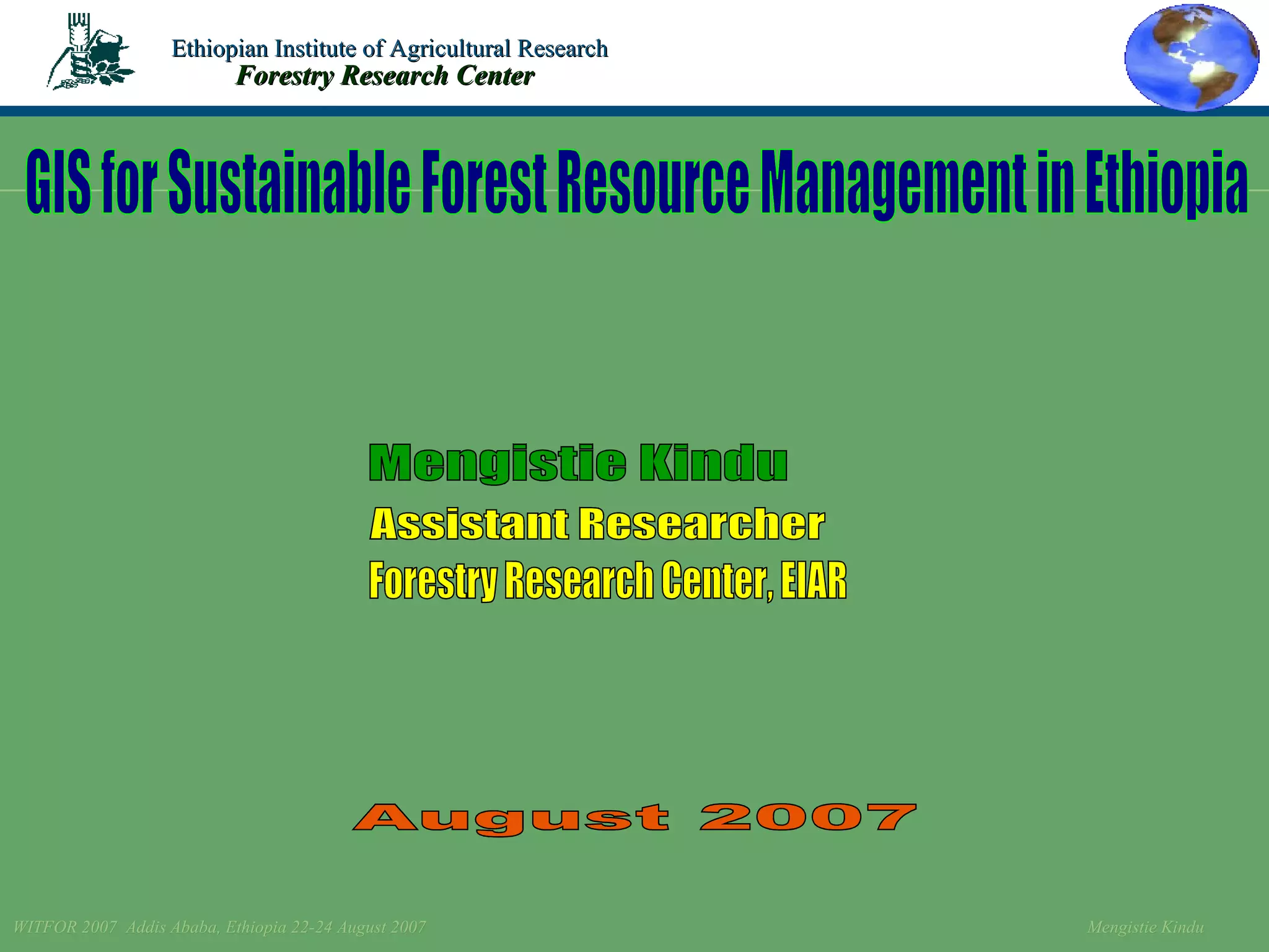 GIS for sustainable forest resource management in Ethiopia | PPT | Agriculture | Industries