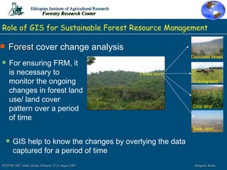 GIS for sustainable forest resource management in Ethiopia | PPT