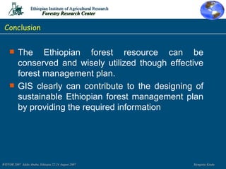GIS for sustainable forest resource management in Ethiopia | PPT
